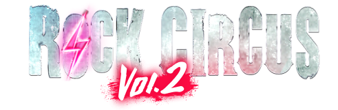 ROCK CIRCUS VOL.2 | El circo más extremo a ritmo de Rock